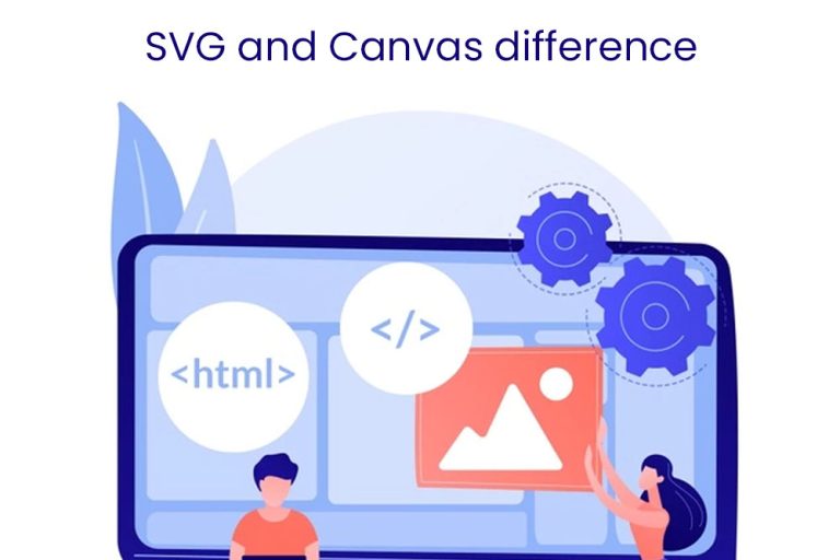 Difference between SVG and Canvas Difference between SVG and Canvas